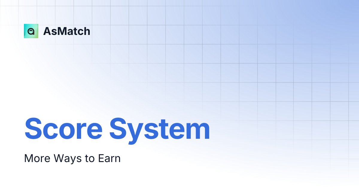 Score System | AsMatch